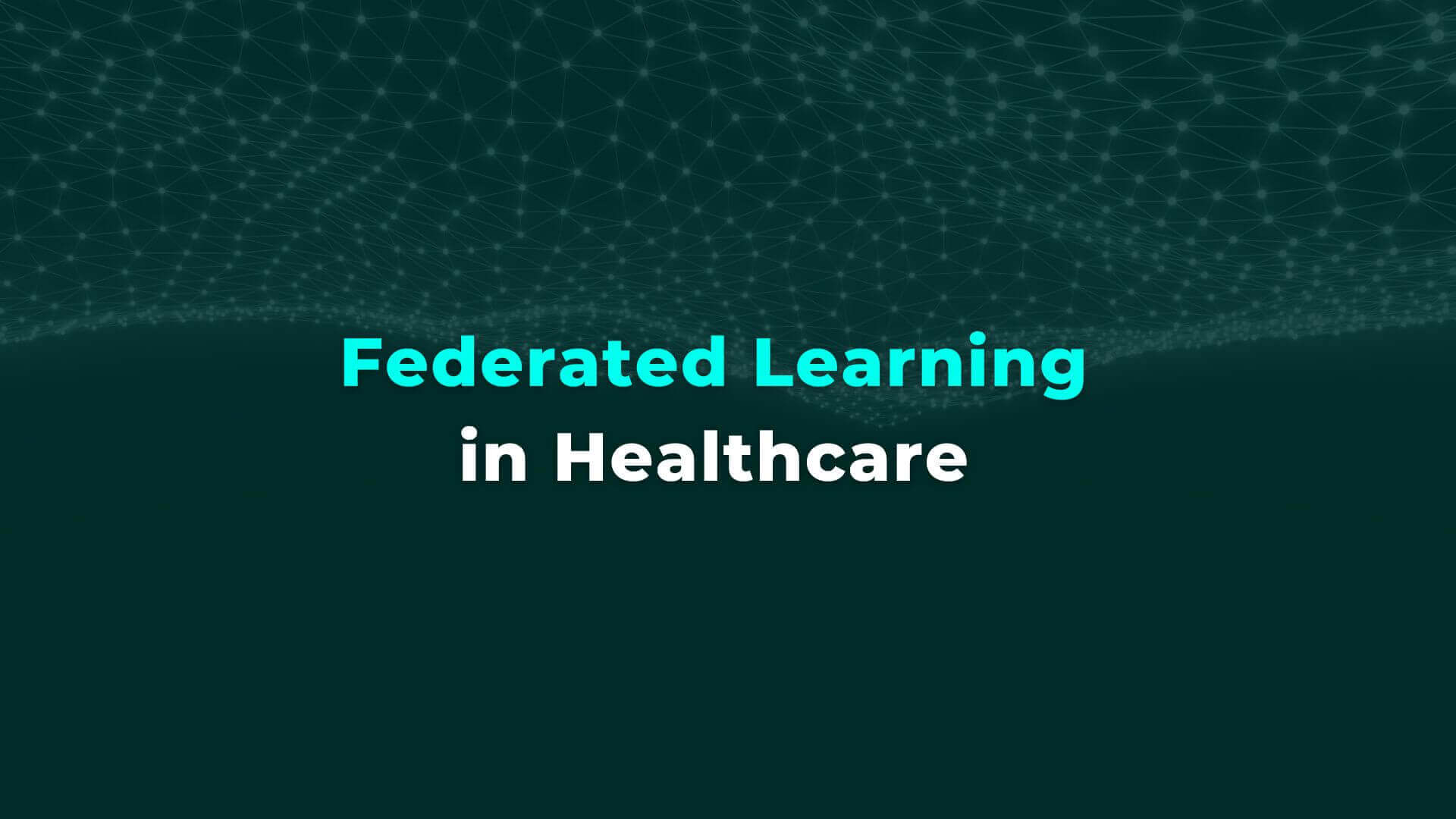 Federated learning in healthcare