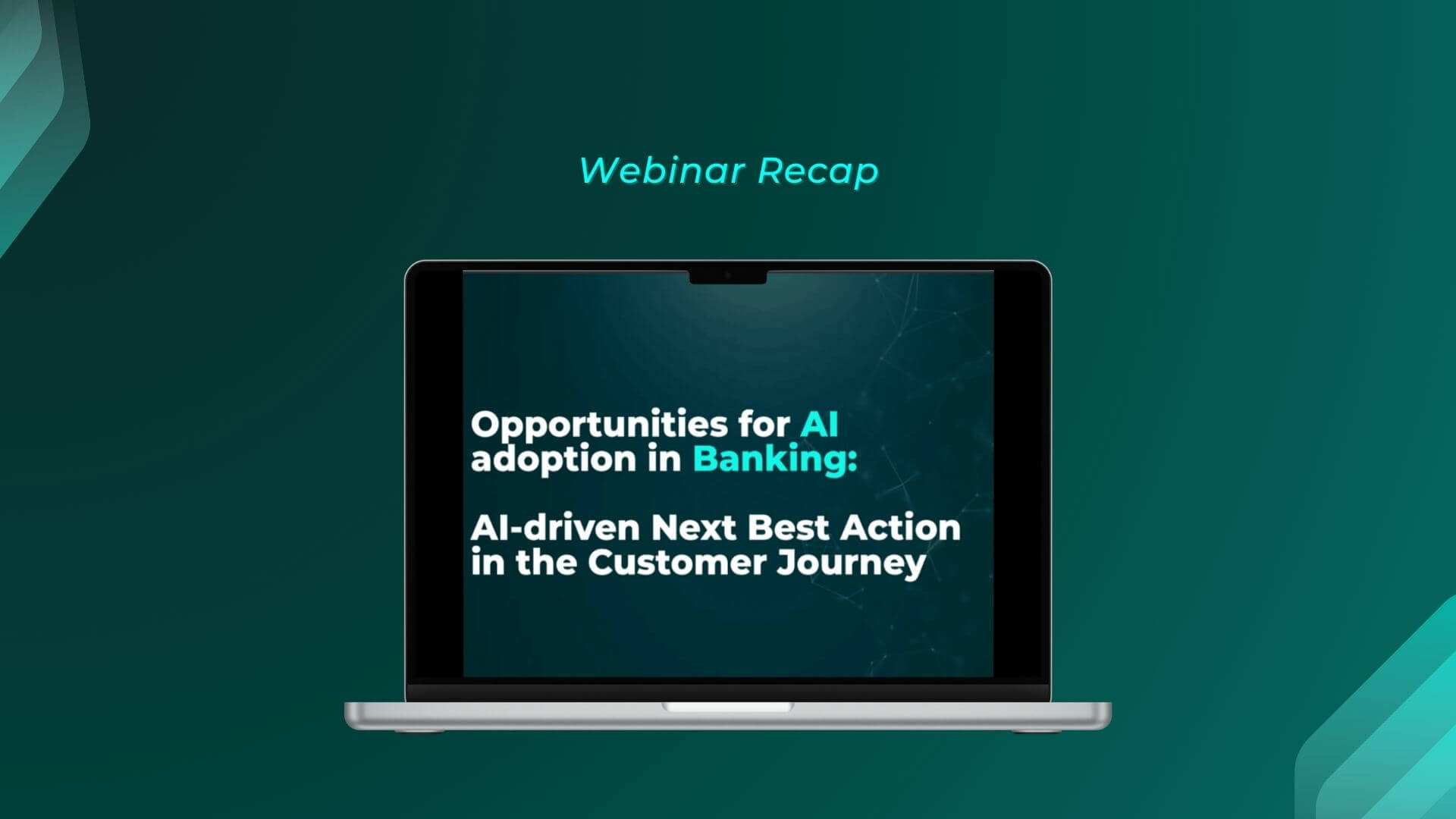 Webinar Recap: AI-driven Next Best Action in the Customer Journey